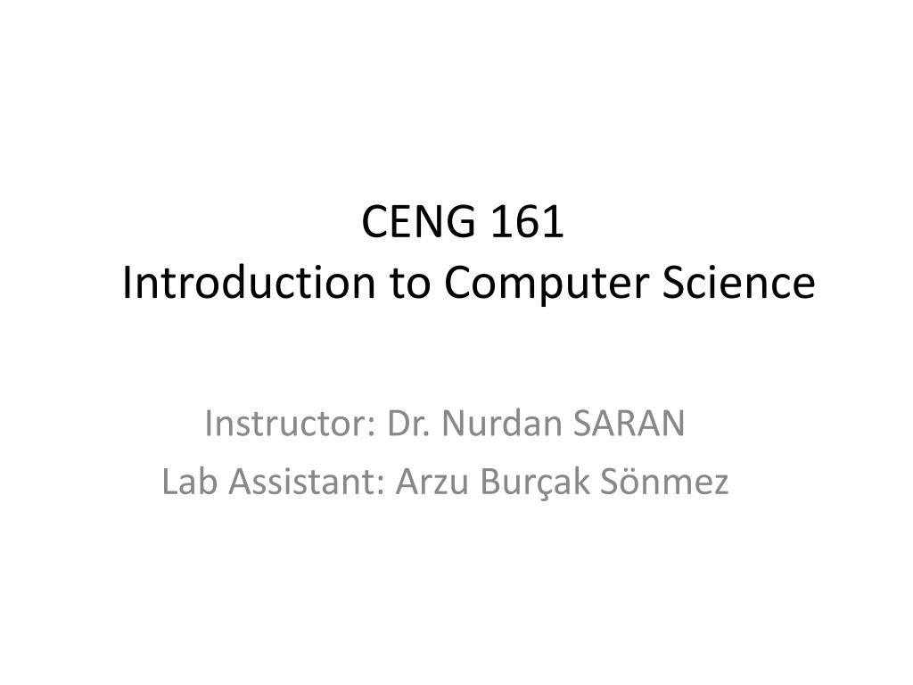PPT - CENG 161 Introduction to Computer Science PowerPoint Presentation ...