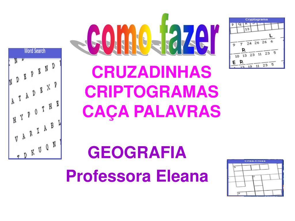 PPT - CRUZADINHAS CRIPTOGRAMAS CAÃ‡A PALAVRAS PowerPoint Presentation - ID:3981395