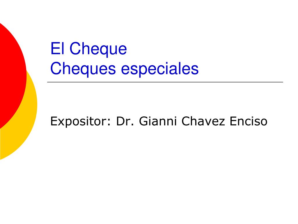 PPT - El Cheque Cheques especiales PowerPoint Presentation, free ...