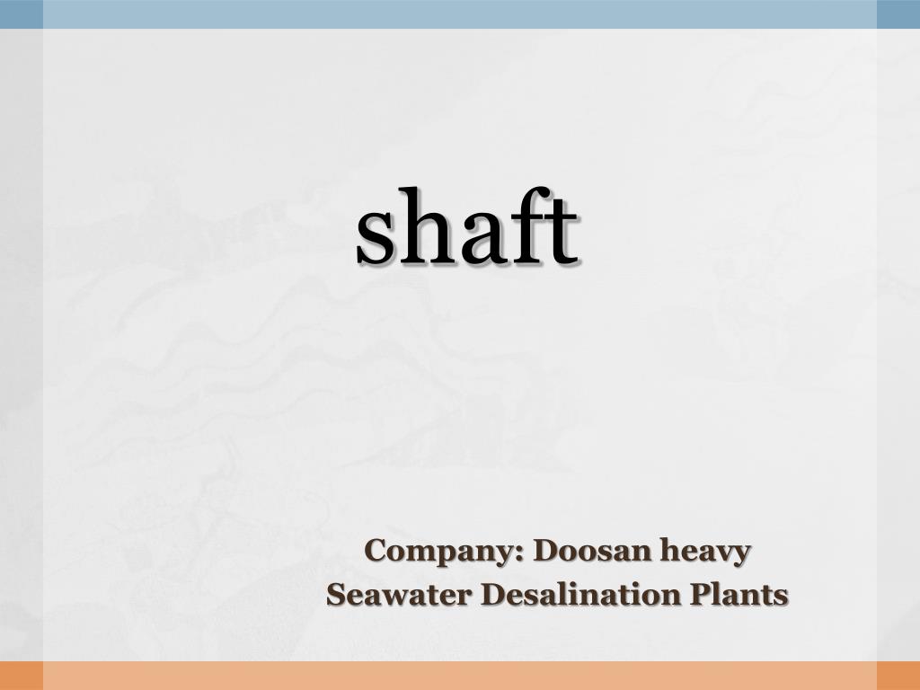PPT - shaft PowerPoint Presentation, free download - ID:3984002
