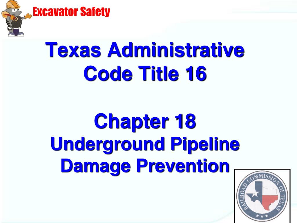PPT - Texas Administrative Code Title 16 Chapter 18 Underground ...