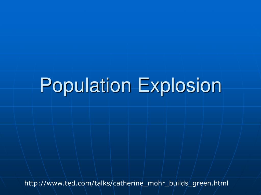 PPT - Population Explosion PowerPoint Presentation, free download - ID ...
