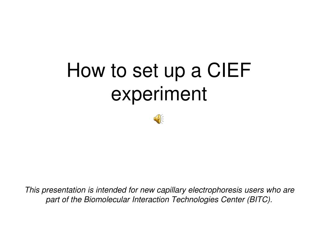 PPT - How to set up a CIEF experiment PowerPoint Presentation, free ...