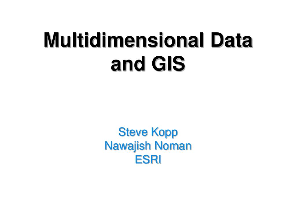 PPT - Multidimensional Data and GIS PowerPoint Presentation, free ...