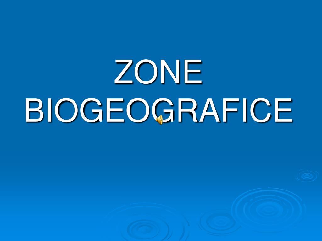 PPT - ZONE BIOGEOGRAFICE PowerPoint Presentation, free download - ID ...