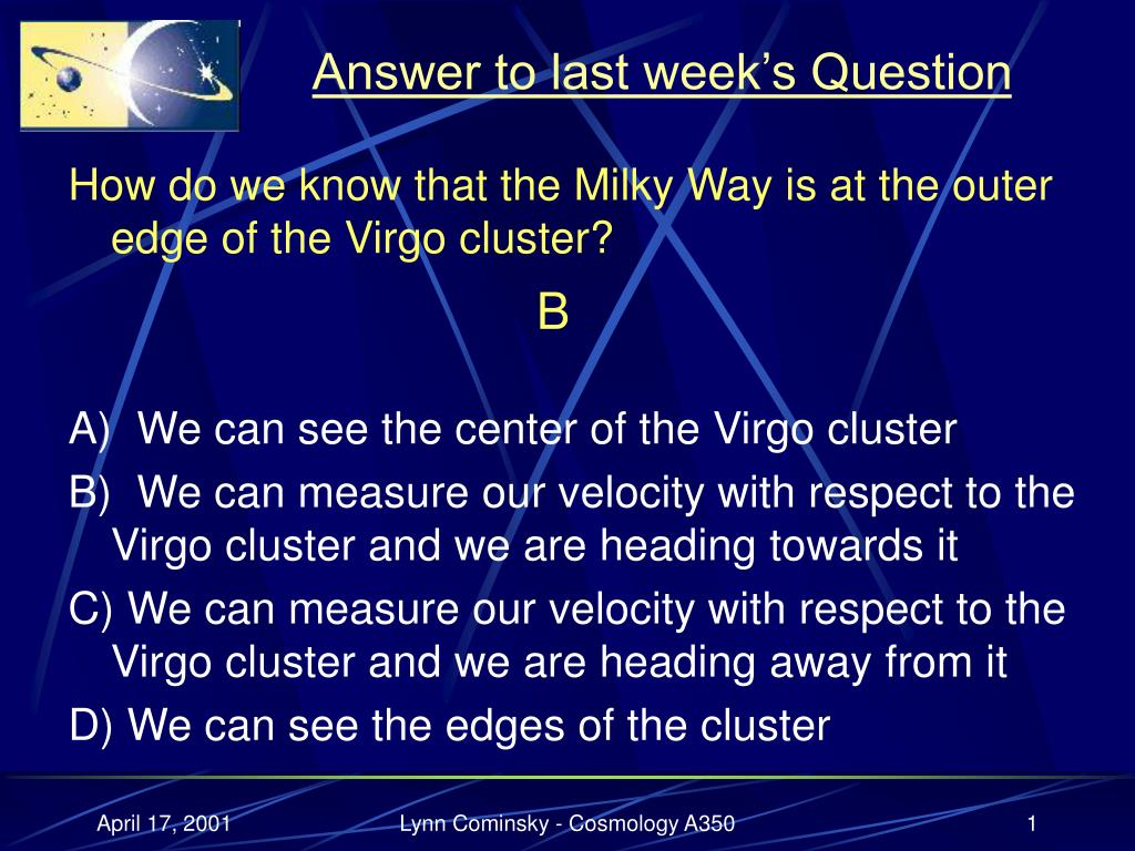 PPT - How We Know the Milky Way's Position in the Virgo Cluster ...
