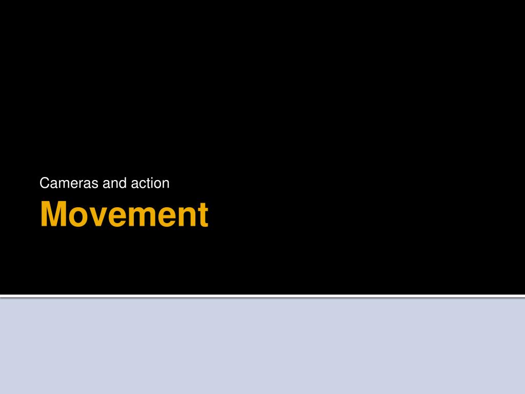 PPT - Movement PowerPoint Presentation, free download - ID:3989817