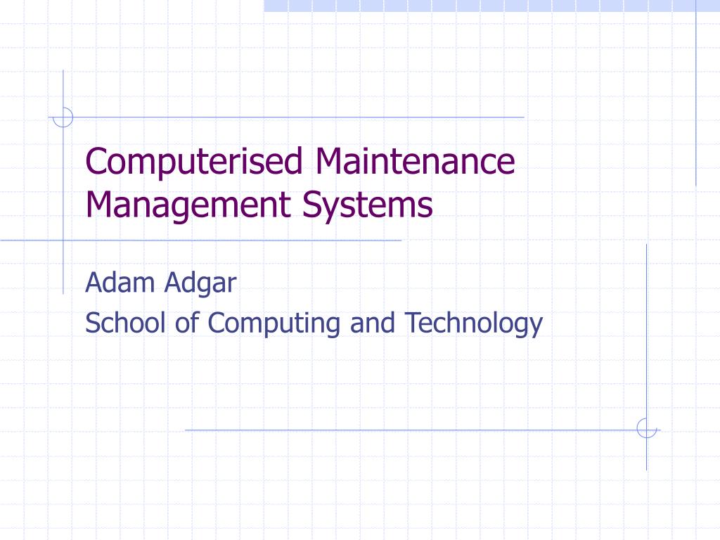 PPT - Computerised Maintenance Management Systems PowerPoint ...