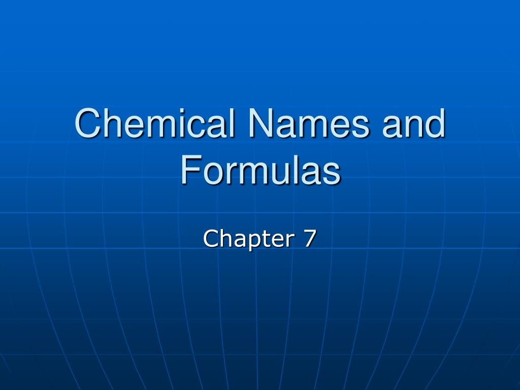 PPT - Chemical Names and Formulas PowerPoint Presentation, free ...