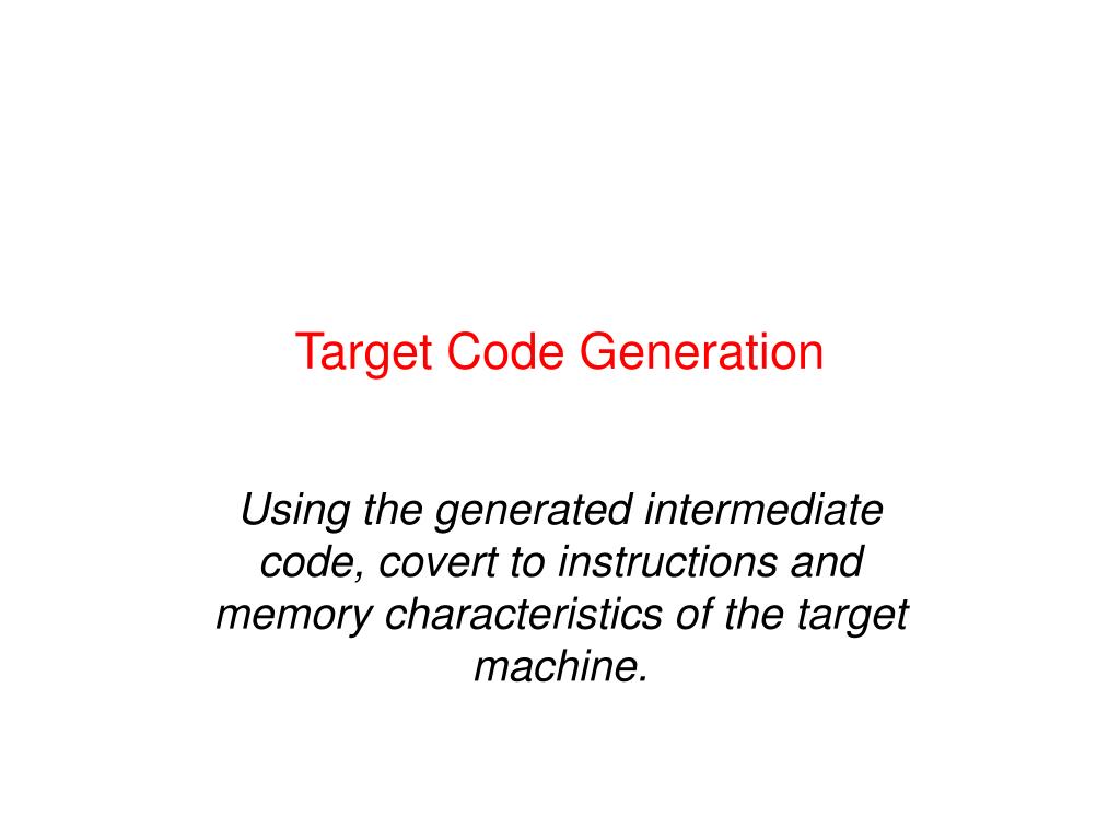 PPT - Target Code Generation PowerPoint Presentation, free download ...