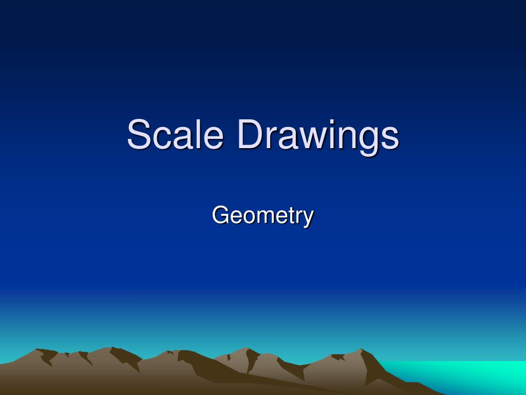 PPT - Scale Drawings PowerPoint Presentation, free download - ID:3991439