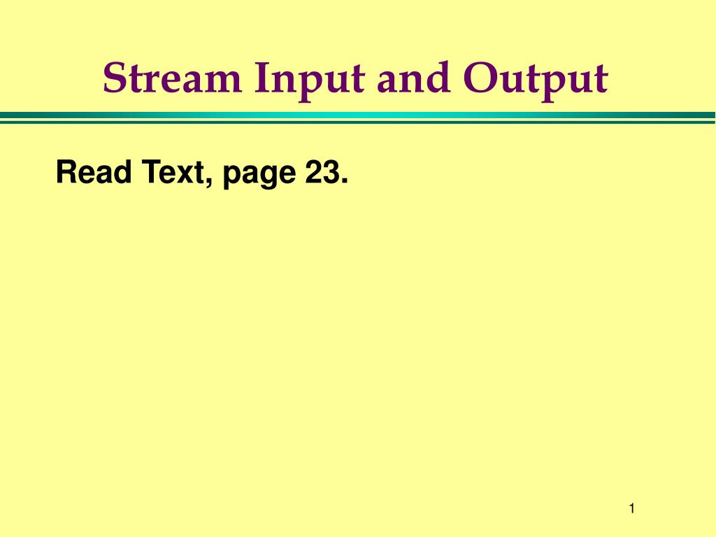 PPT - Understanding C++ Input and Output Streams PowerPoint Presentation - ID:3991554