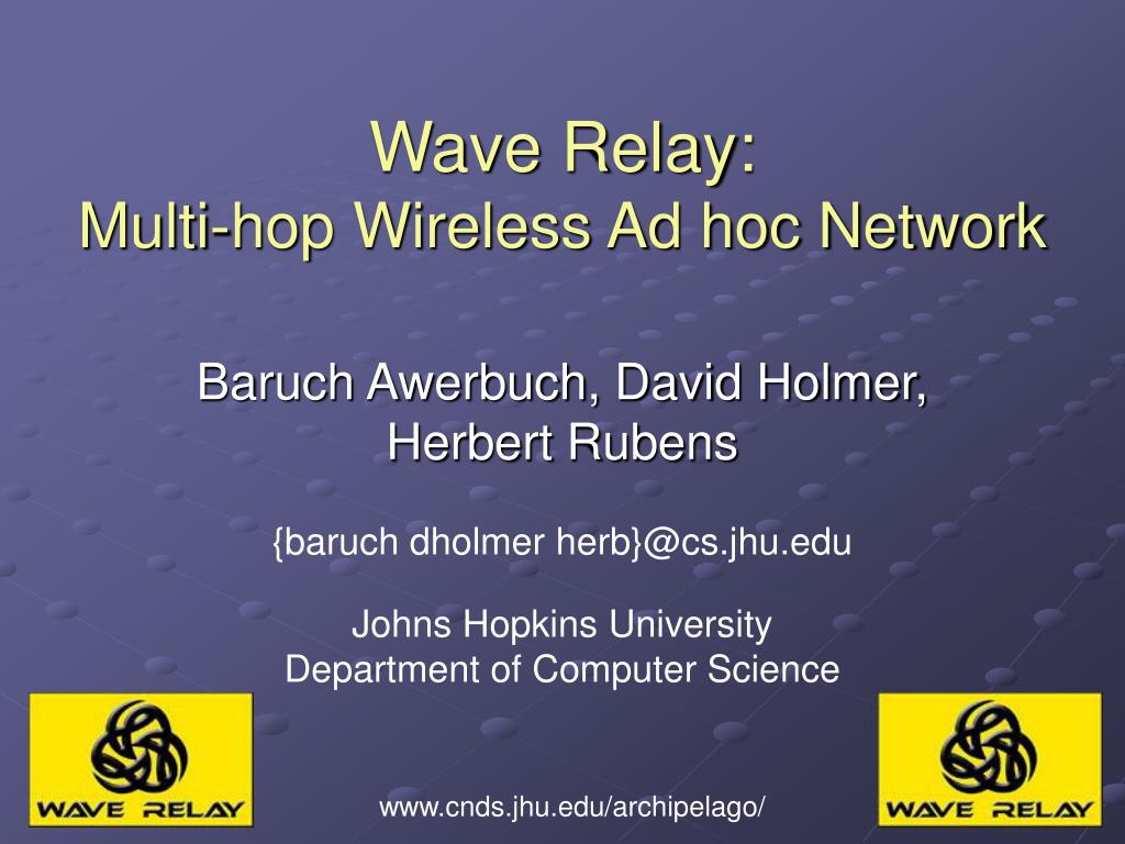 PPT - Wave Relay: Multi-hop Wireless Ad hoc Network PowerPoint ...