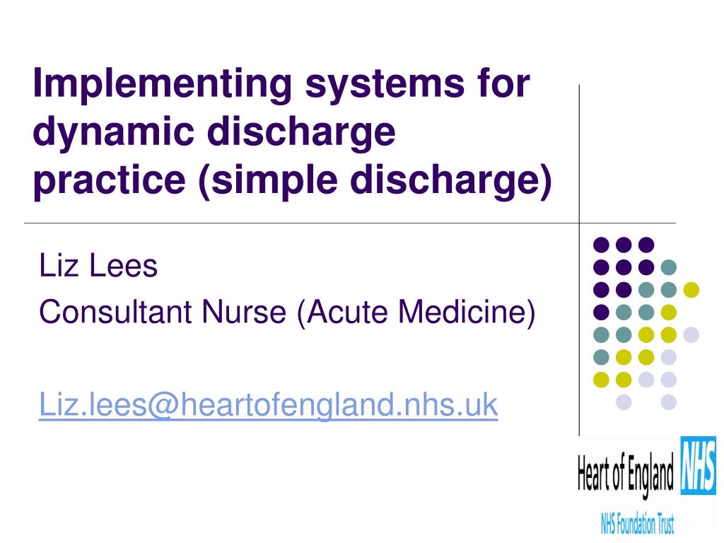 PPT - Implementing systems for dynamic discharge practice (simple ...