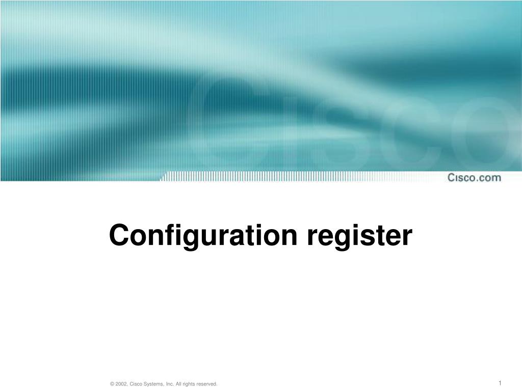 PPT - Configuration register PowerPoint Presentation, free download ...