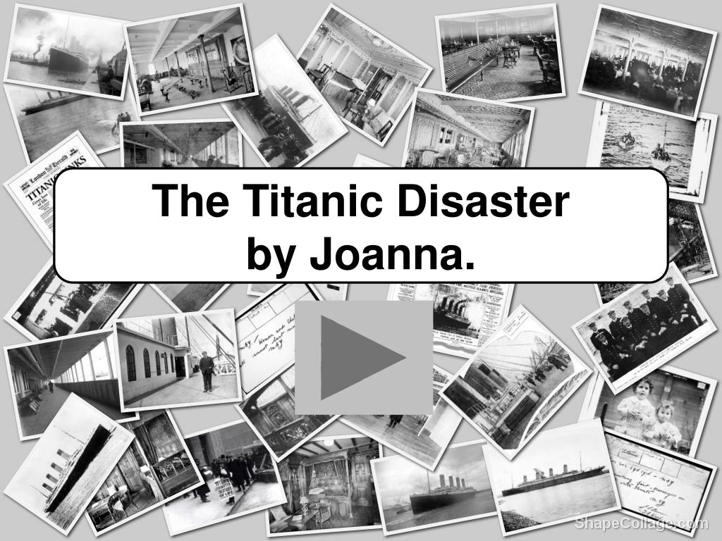 PPT - The Titanic Disaster by Joanna. PowerPoint Presentation, free ...