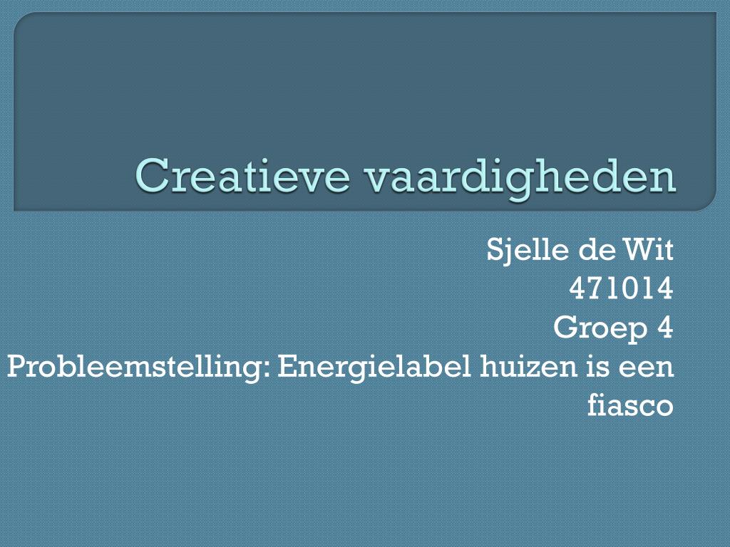 PPT - Creatieve vaardigheden PowerPoint Presentation, free download ...