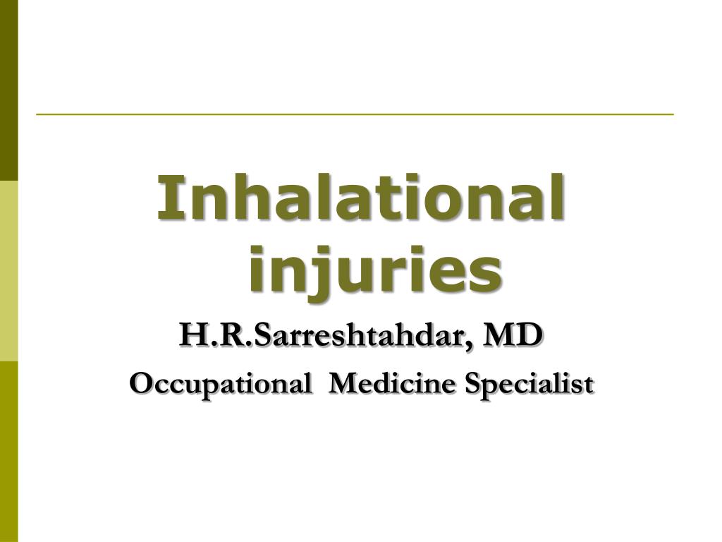 PPT - Inhalational injuries H.R.Sarreshtahdar , MD Occupational ...