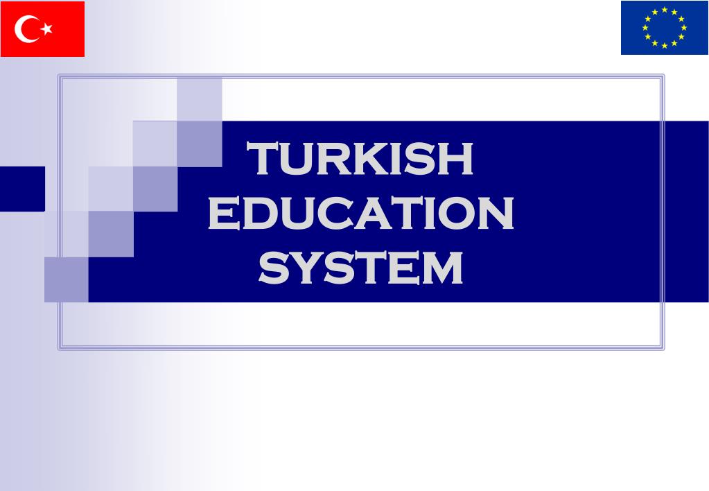 PPT - TURKISH EDUCATION SYSTEM PowerPoint Presentation, free download ...