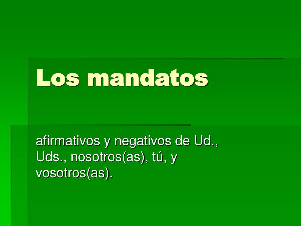 PPT - Los mandatos PowerPoint Presentation, free download - ID:3996819