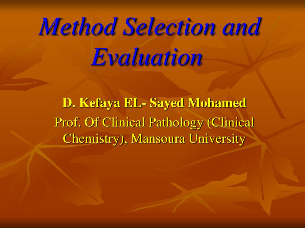 PPT - Method Selection and Evaluation PowerPoint Presentation, free ...