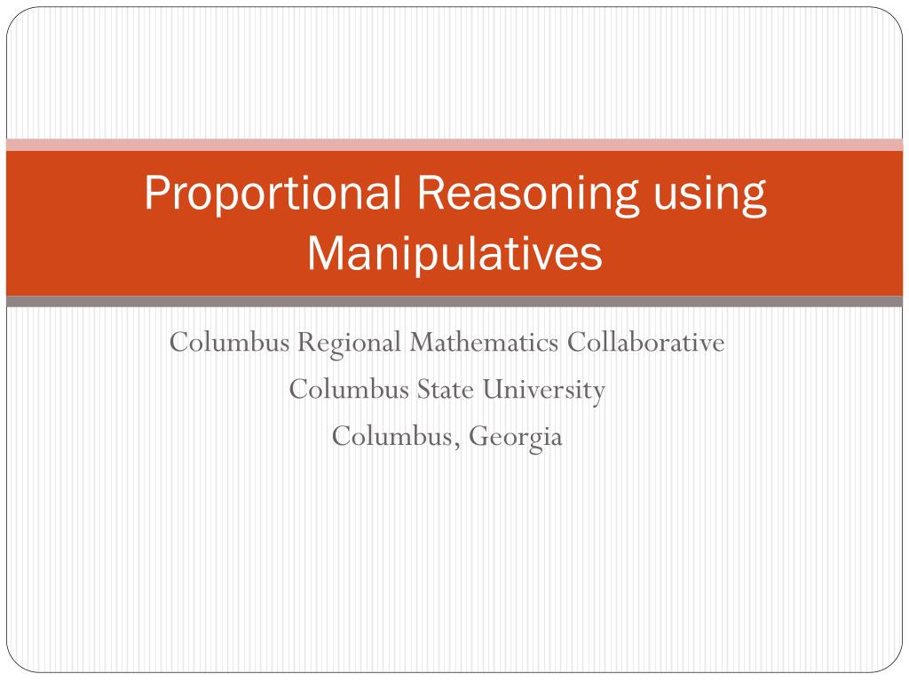 PPT - Proportional Reasoning using Manipulatives PowerPoint ...