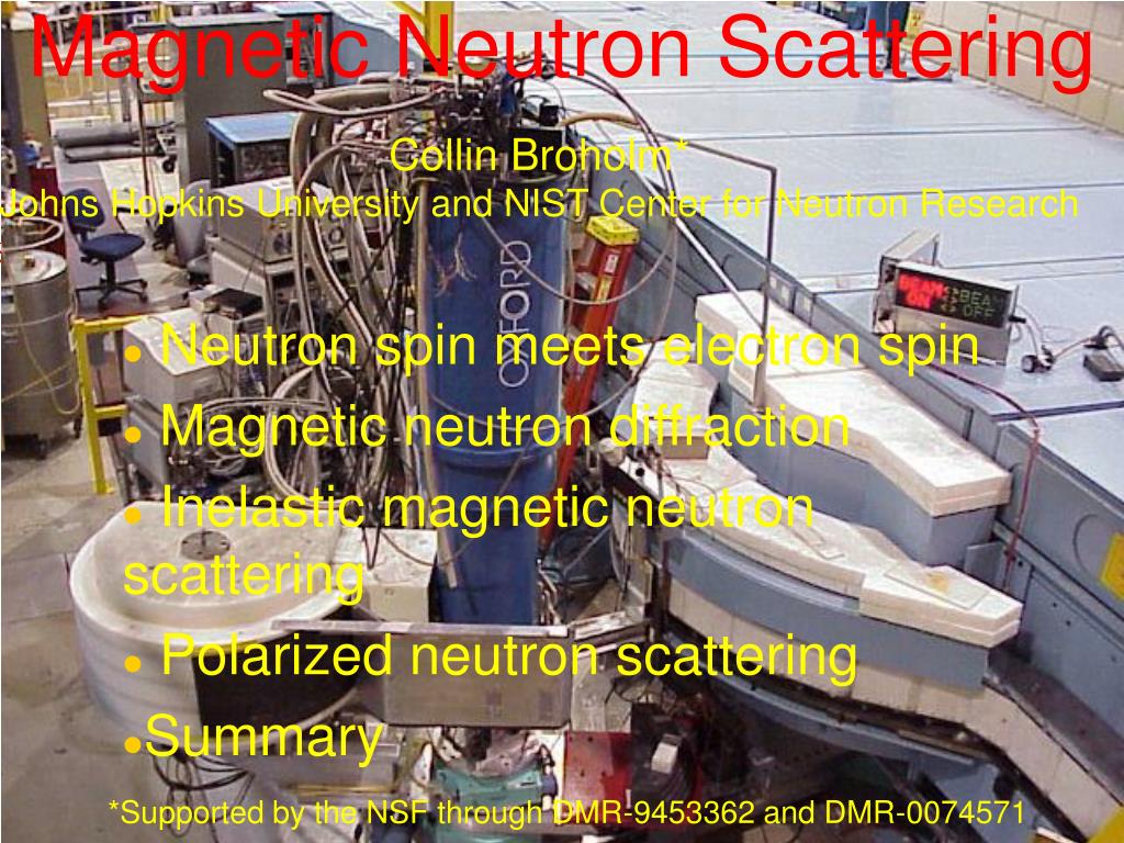 PPT - Magnetic Neutron Scattering PowerPoint Presentation, free ...