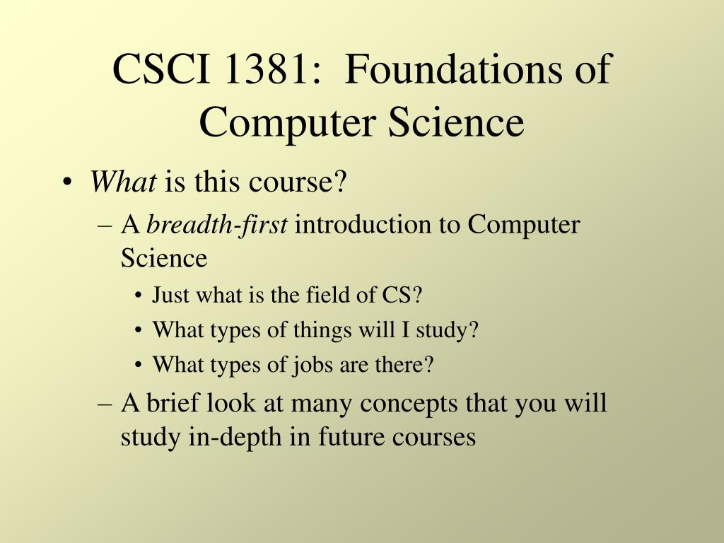 PPT - CSCI 1381: Foundations of Computer Science PowerPoint Presentation - ID:4004142
