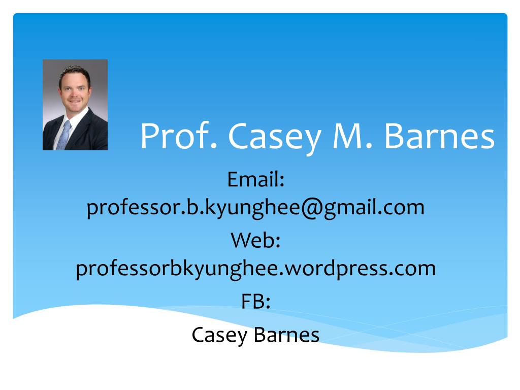 PPT - Prof. Casey M. Barnes PowerPoint Presentation, free download - ID ...