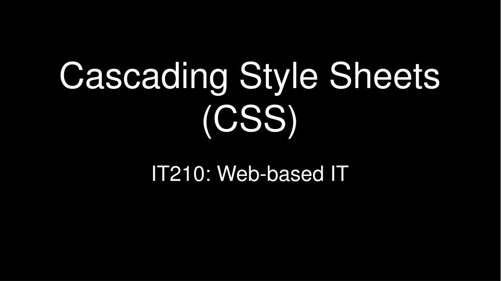PPT - Cascading Style Sheets (CSS) PowerPoint Presentation, free ...