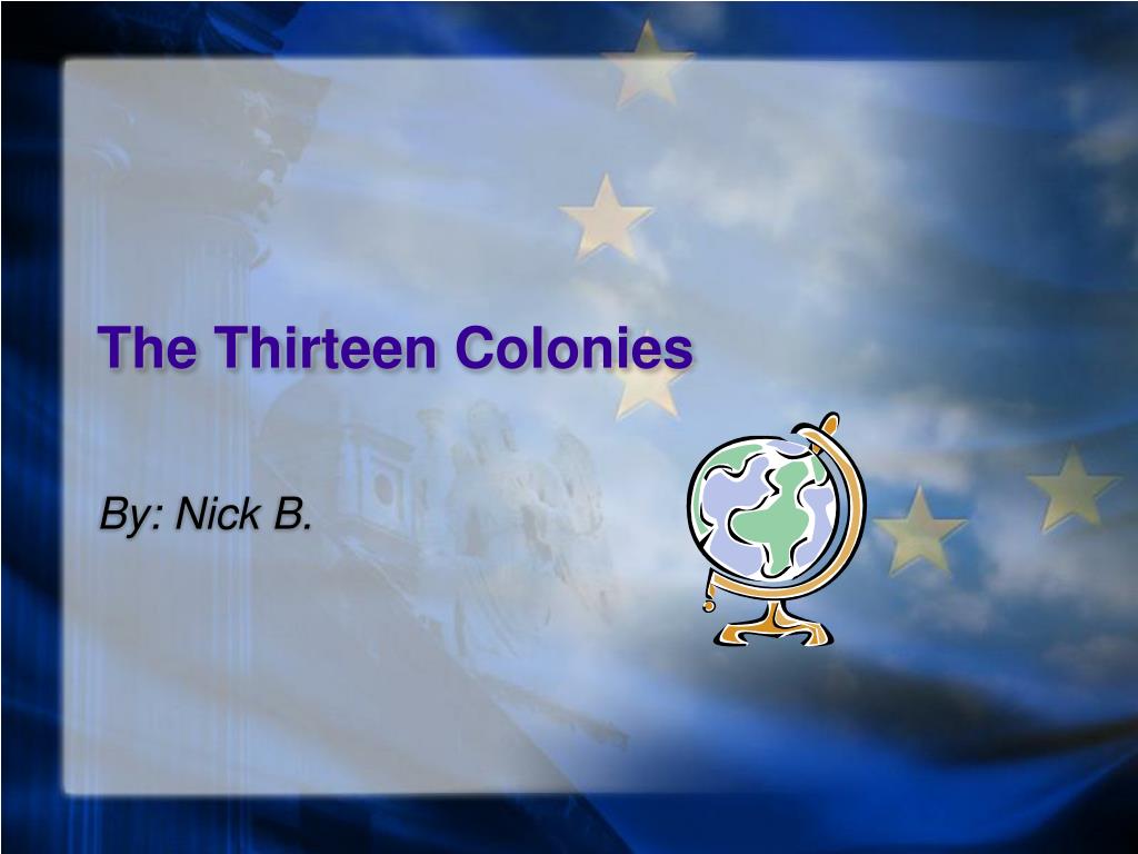 PPT - The Thirteen Colonies PowerPoint Presentation, free download - ID ...