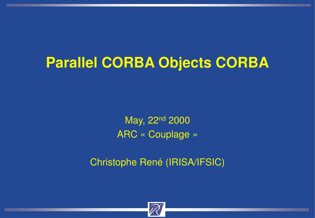 Ppt Parallel Corba Objects Corba Powerpoint Presentation Free Download Id4007754