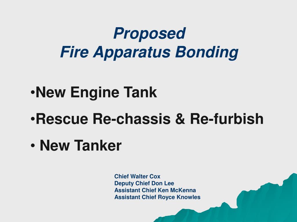 PPT - Proposed Fire Apparatus Bonding PowerPoint Presentation, free ...