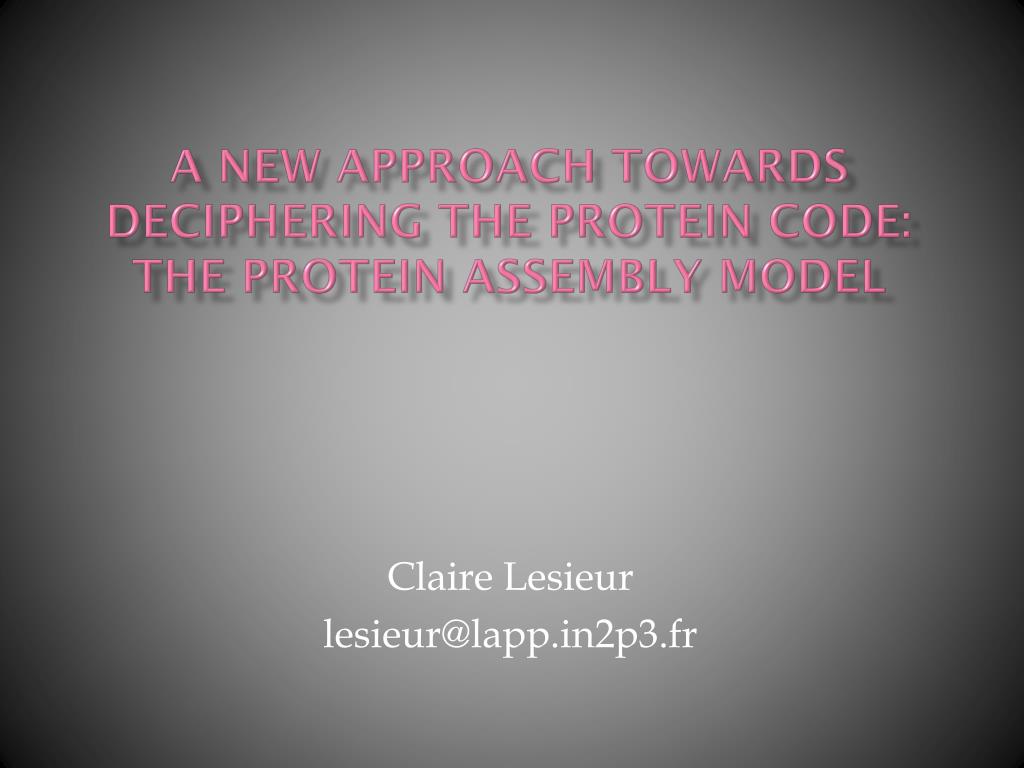 PPT - A new approach towards deciphering the protein code: The protein ...