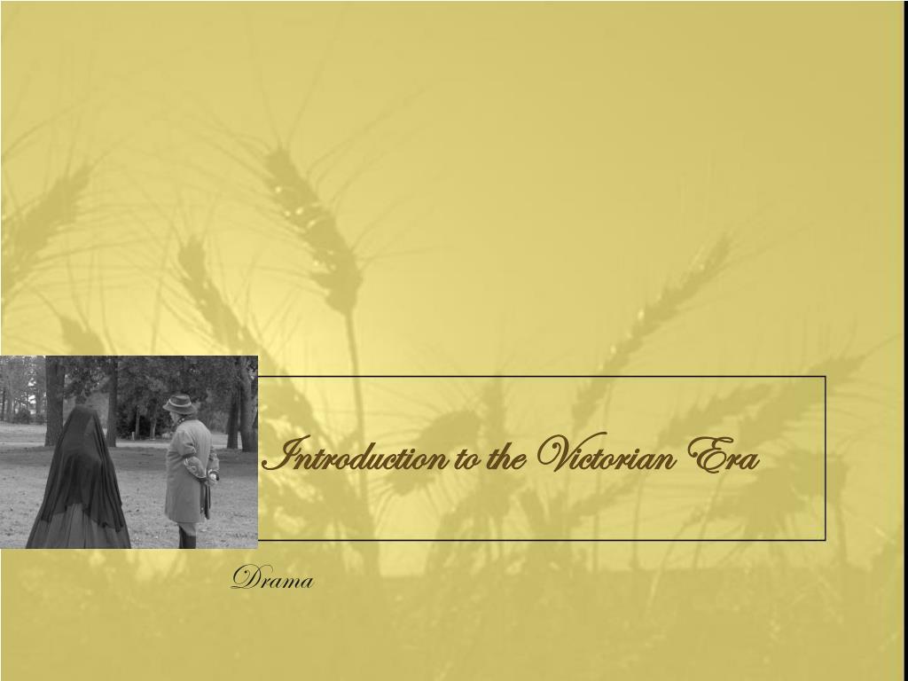 PPT - Introduction to the Victorian Era PowerPoint Presentation, free ...