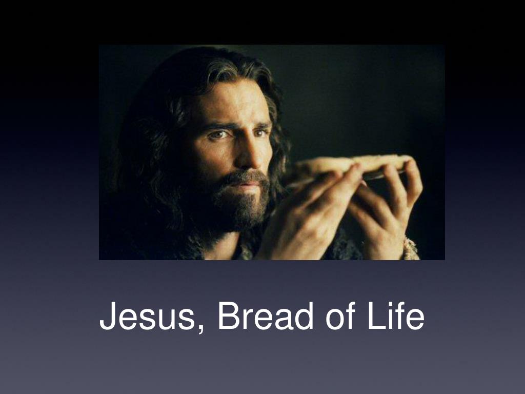 PPT - Jesus, Bread of Life PowerPoint Presentation, free download - ID ...
