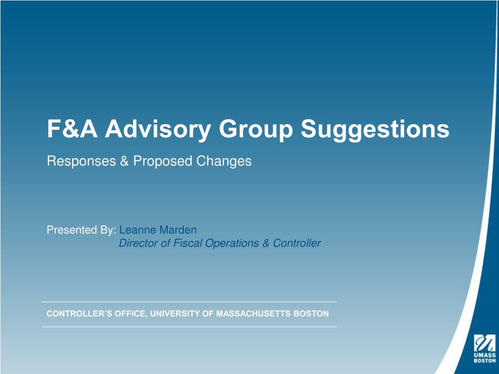 PPT - F&A Advisory Group Suggestions PowerPoint Presentation, free ...