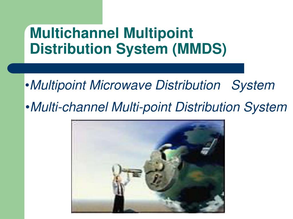 PPT - Multichannel Multipoint Distribution System (MMDS) PowerPoint ...