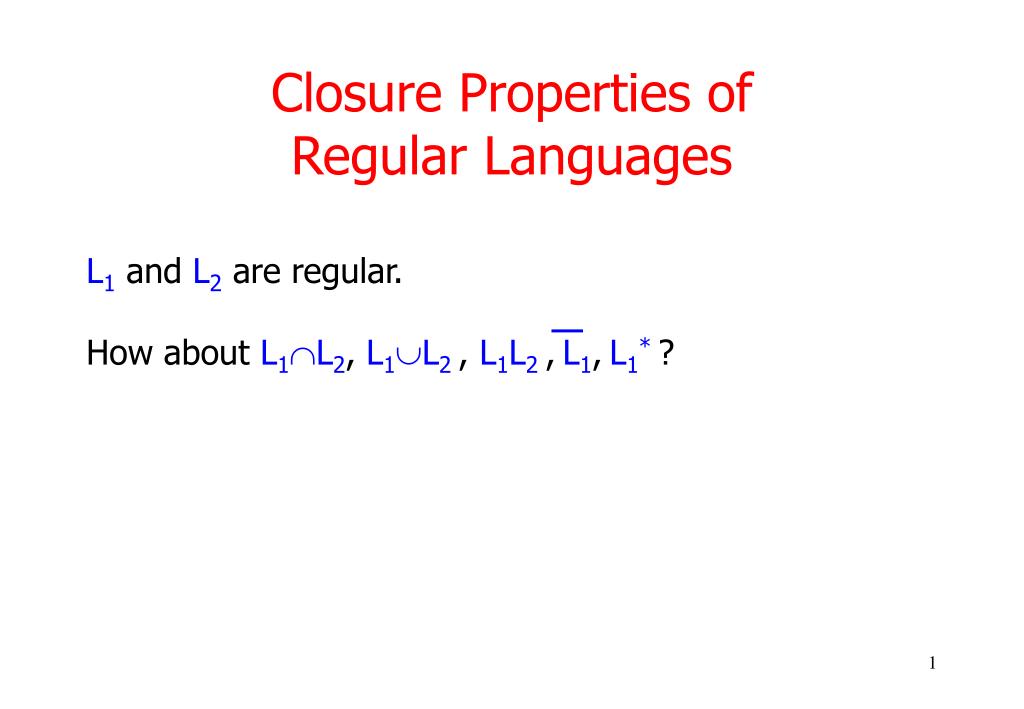 PPT - Closure Properties of Regular Languages PowerPoint Presentation ...