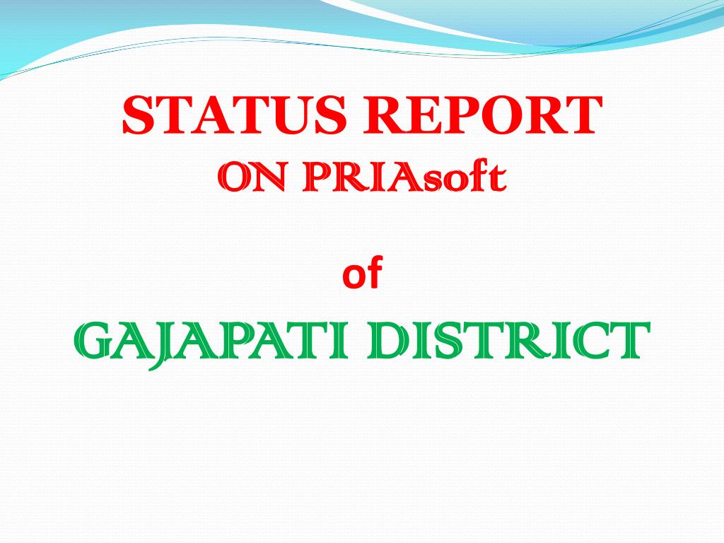 PPT - STATUS REPORT ON PRIAsoft PowerPoint Presentation, free download - ID:4016910