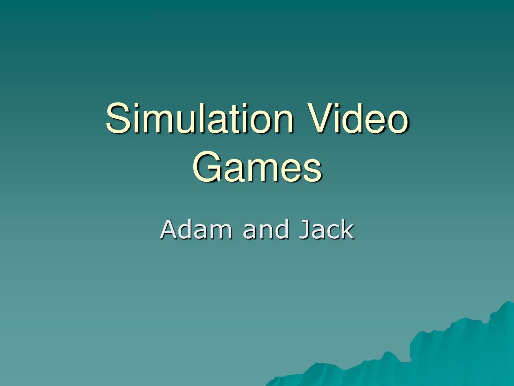 PPT - Simulation Video Games PowerPoint Presentation, free download ...