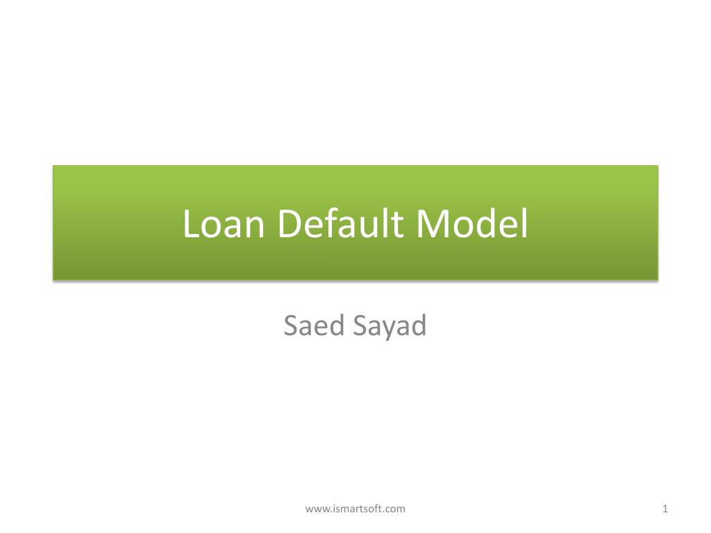 PPT - Loan Default Model PowerPoint Presentation, free download - ID ...