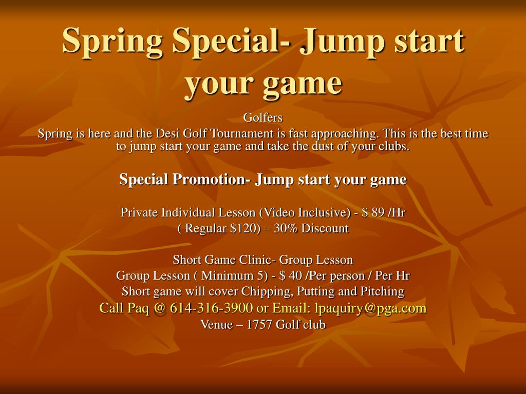 PPT - Spring Special- Jump start your game PowerPoint Presentation ...