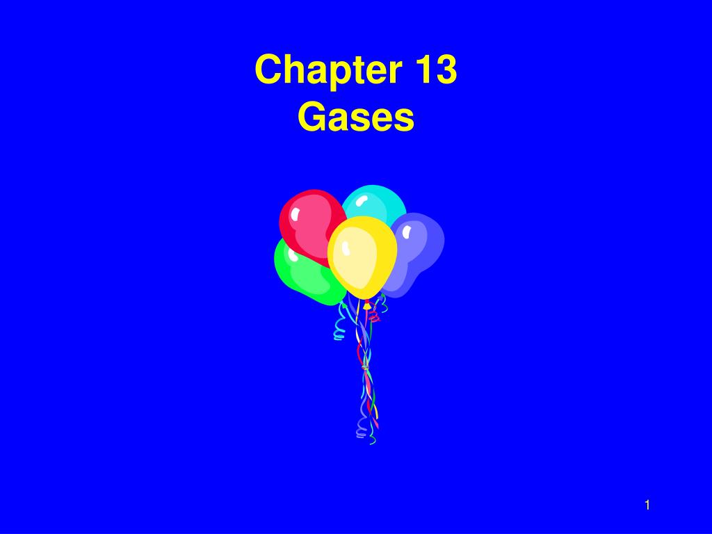PPT - Chapter 13 Gases PowerPoint Presentation, free download - ID:4021797