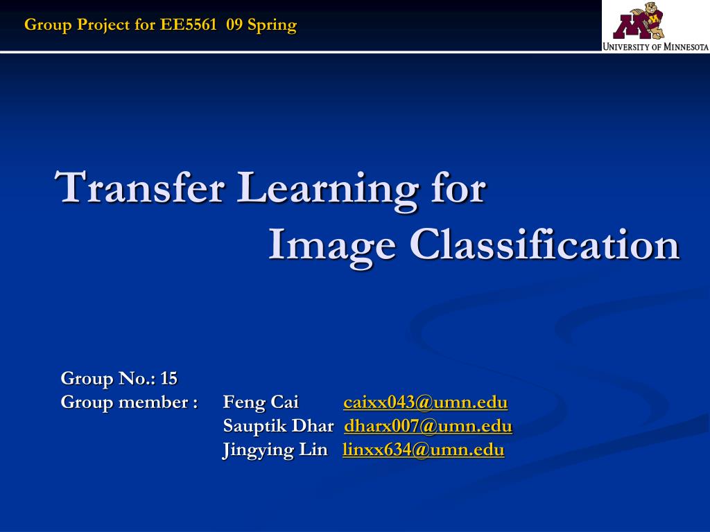 PPT - Transfer Learning for Image Classification PowerPoint ...