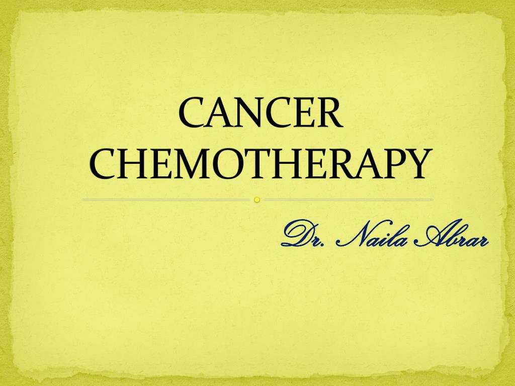 PPT - CANCER CHEMOTHERAPY PowerPoint Presentation, free download - ID ...