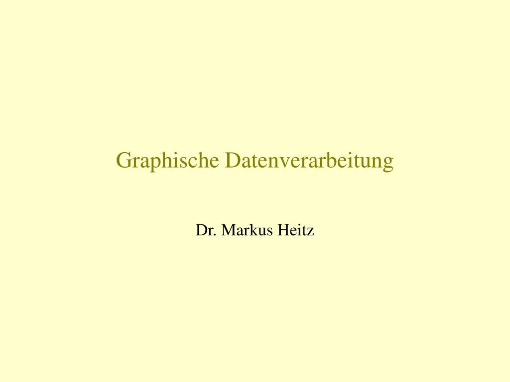PPT - Graphische Datenverarbeitung PowerPoint Presentation, free ...