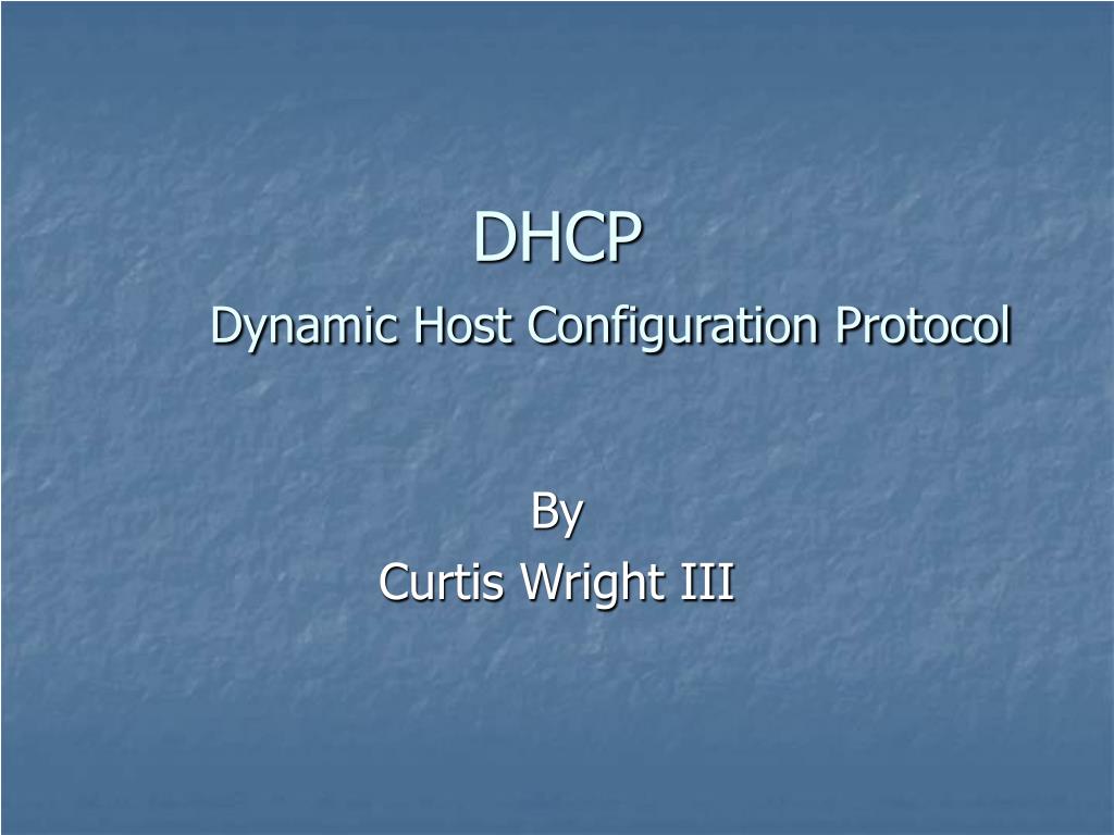 PPT - DHCP Dynamic Host Configuration Protocol PowerPoint Presentation - ID:4024325