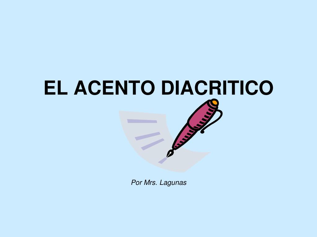 PPT - EL ACENTO DIACRITICO PowerPoint Presentation, free download - ID ...