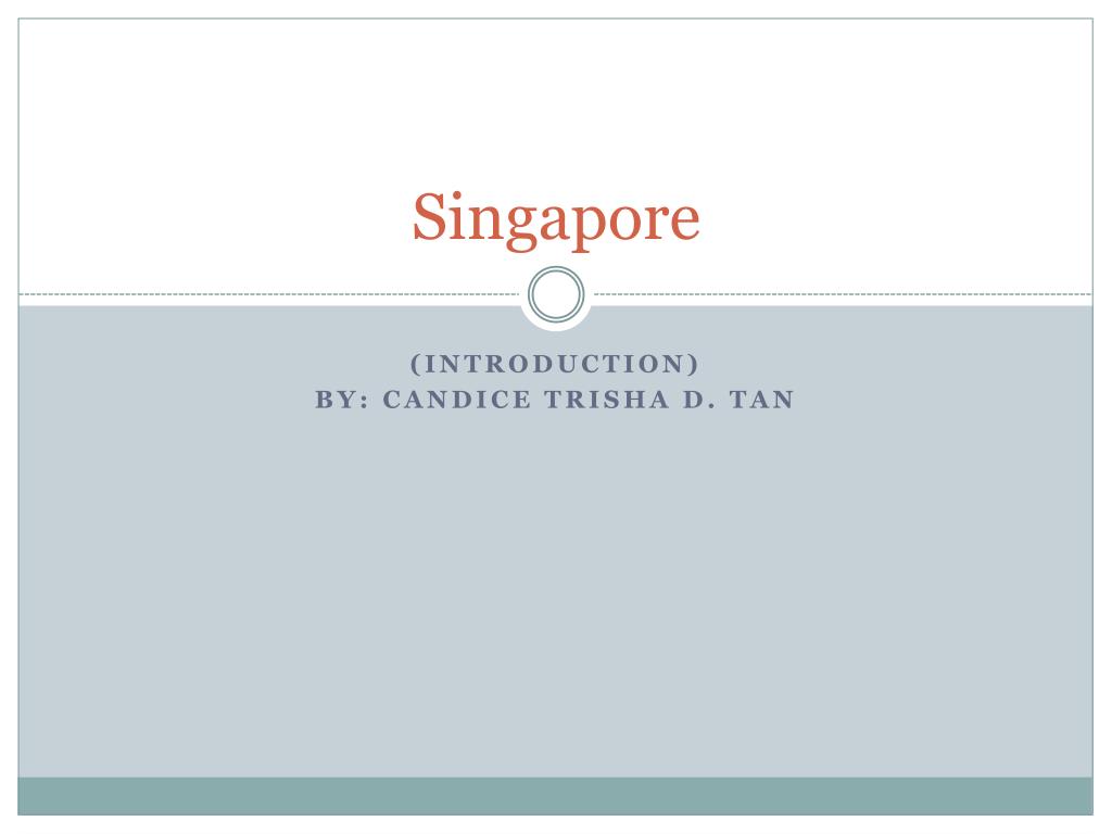 PPT - Singapore PowerPoint Presentation, free download - ID:4026635